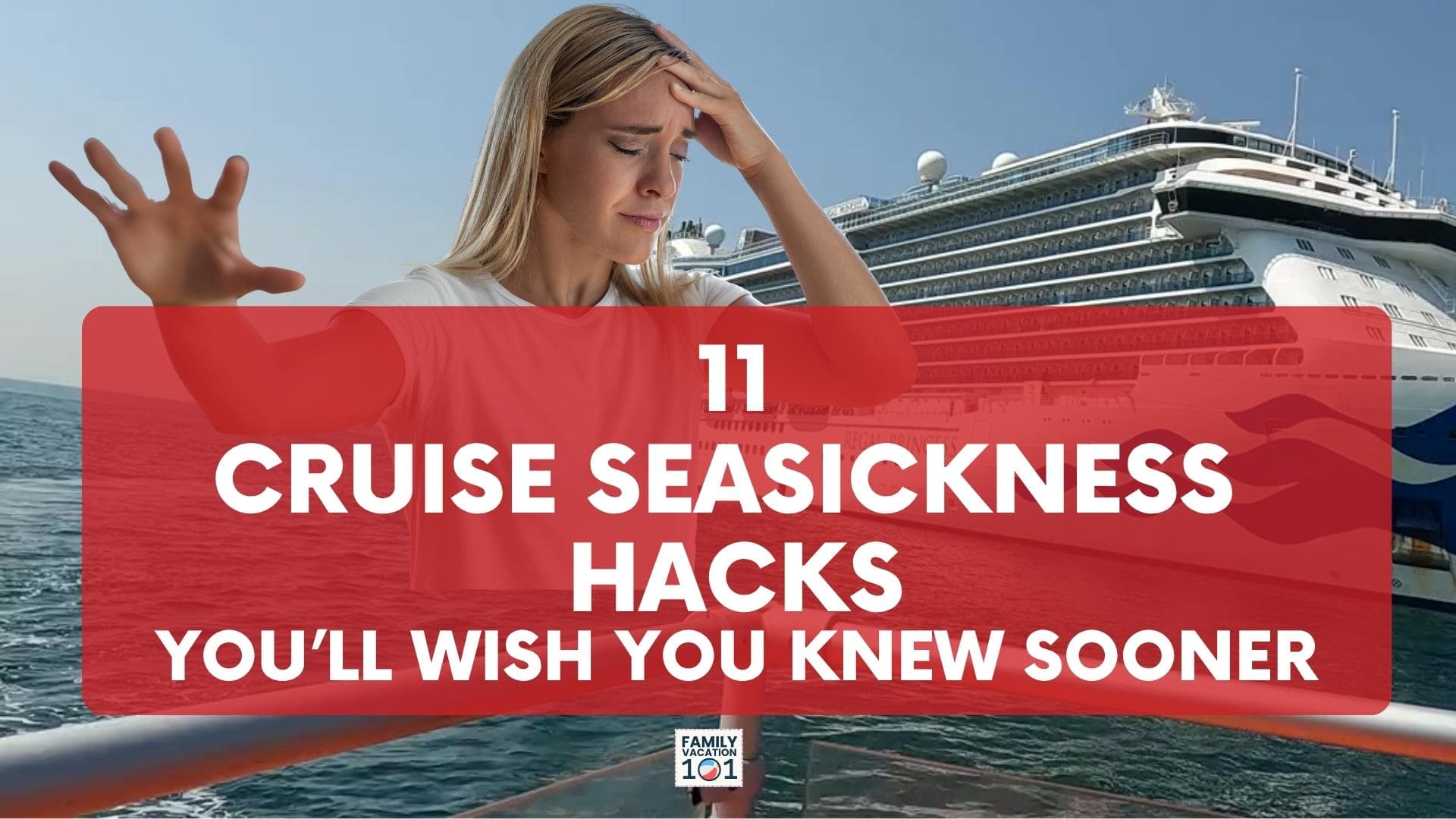 11 Cruise Seasickness Hacks You'll Wish You Knew Sooner