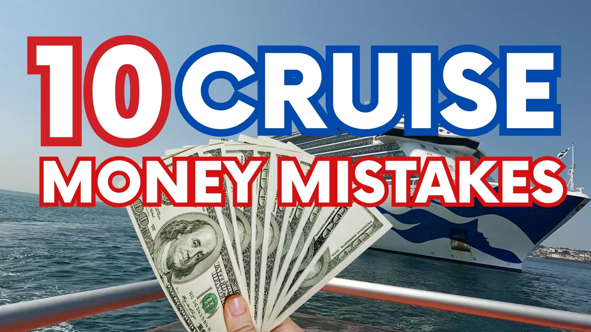 10 Cruise Money Mistakes that Could Cost You Hundreds